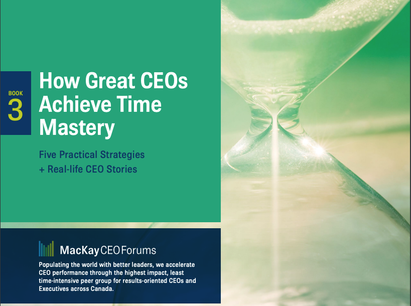 Download How to Achieve Time Mastery - MacKay CEO Forums