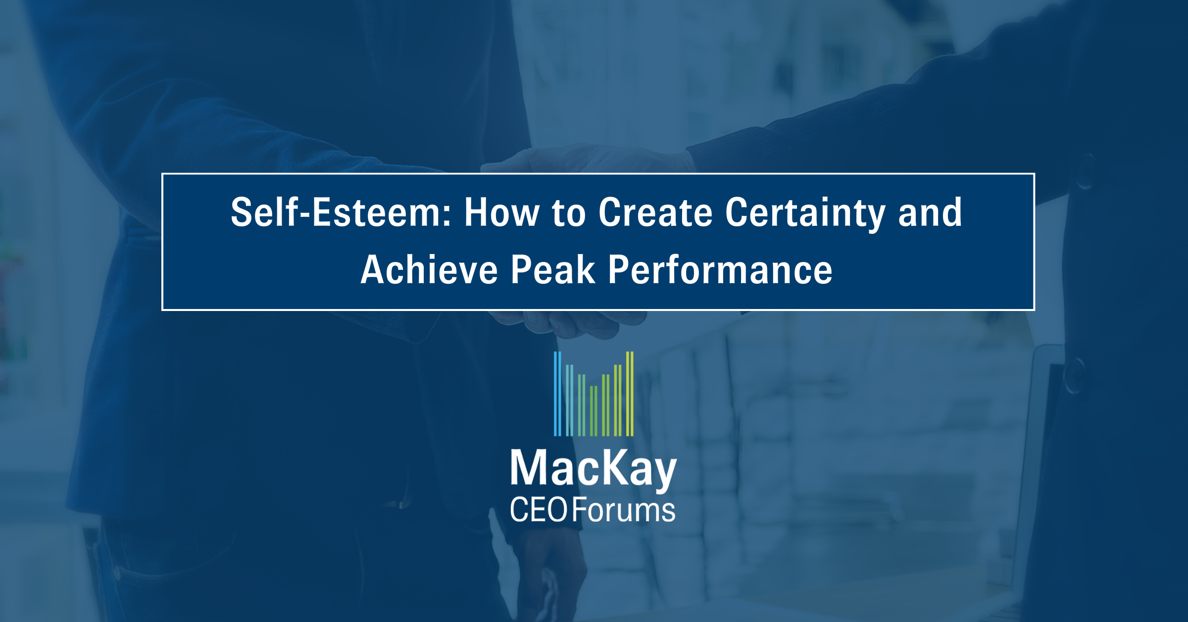 Self-Esteem: How to Create Certainty and Achieve Peak Performance ...